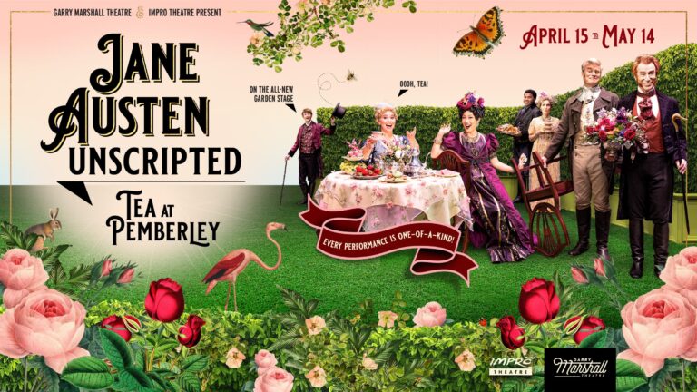 JANE AUSTEN UNSCRIPTED: TEA AT PEMBERLEY (@ The Garry Marshall Theatre ...