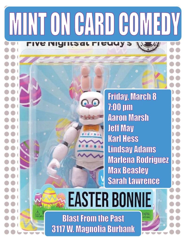 Mint on Card Comedy at Blast from the Past - Burbank ArtsBurbank Arts ...