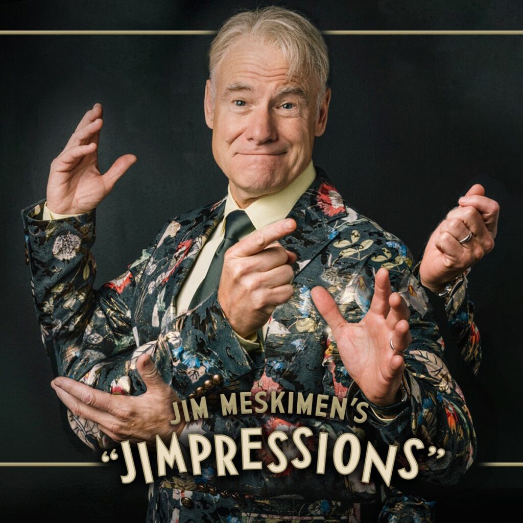 Jim Meskimen's JIMPRESSIONS at the Garry Marshall - Burbank ArtsBurbank ...